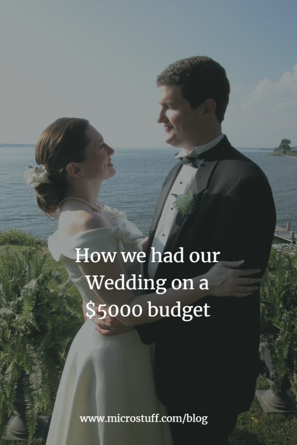 How we had our Wedding on a $5000 budget - Microstuff