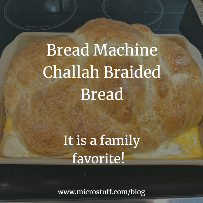 Bread Maker Challah Braided Bread Recipe - Microstuff